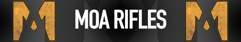 MOA RIFLES